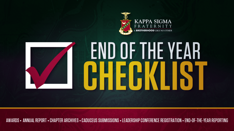 End of the Year Checklist - Kappa Sigma Fraternity