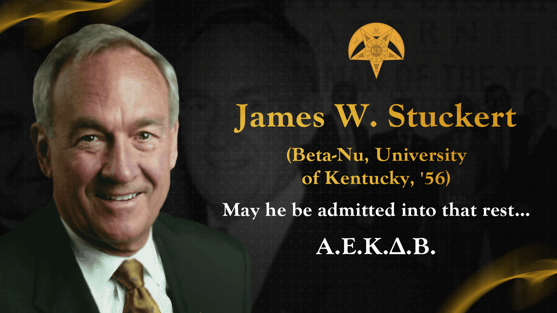 Brother James "Jim" W. Stuckert Joins the Chapter Celestial - Kappa ...
